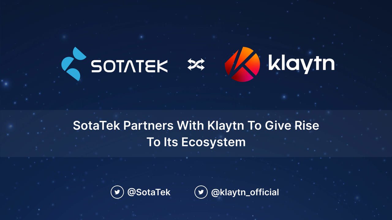 Sotatek Partners With Klaytn To Give Rise To Its Ecosystem Sota